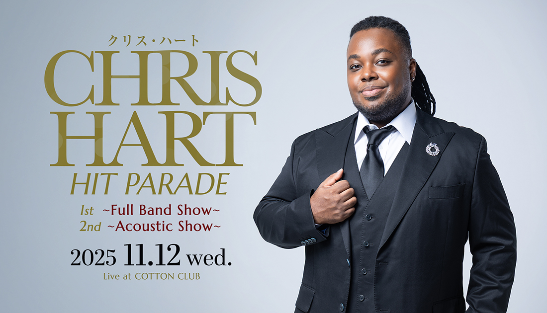 11月12日(水) 「CHRIS HART HIT PARADE」開催！ | Chris Hart（クリス・ハート） Official Website